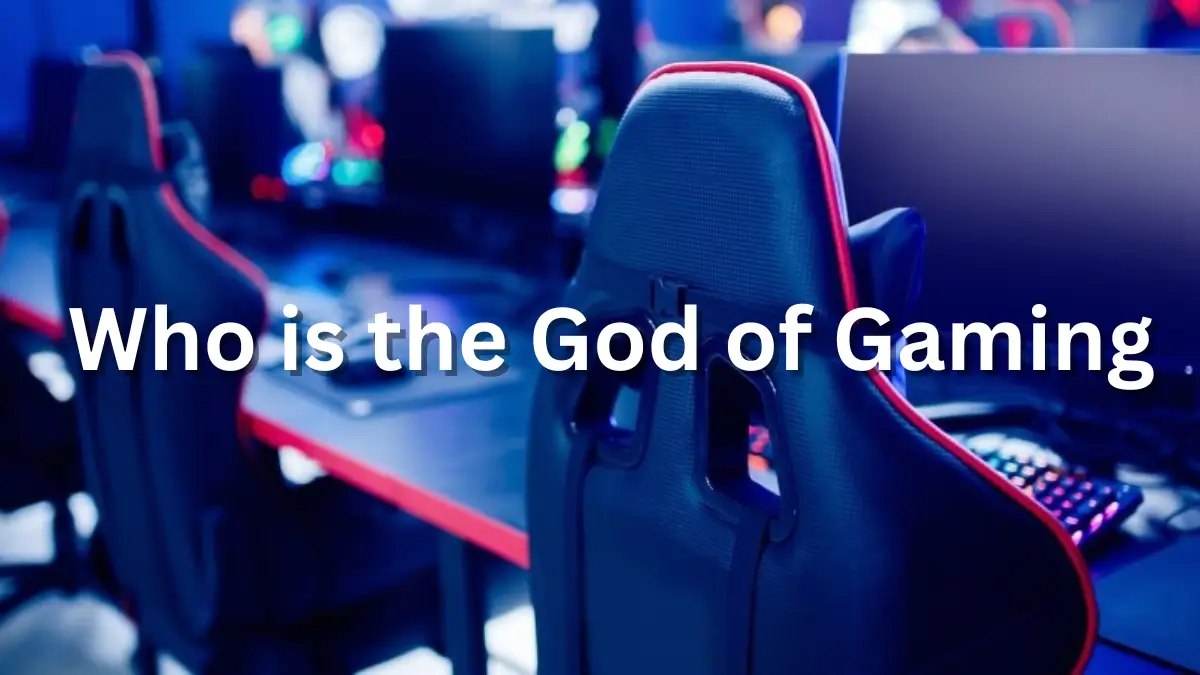 Who is the God of Gaming